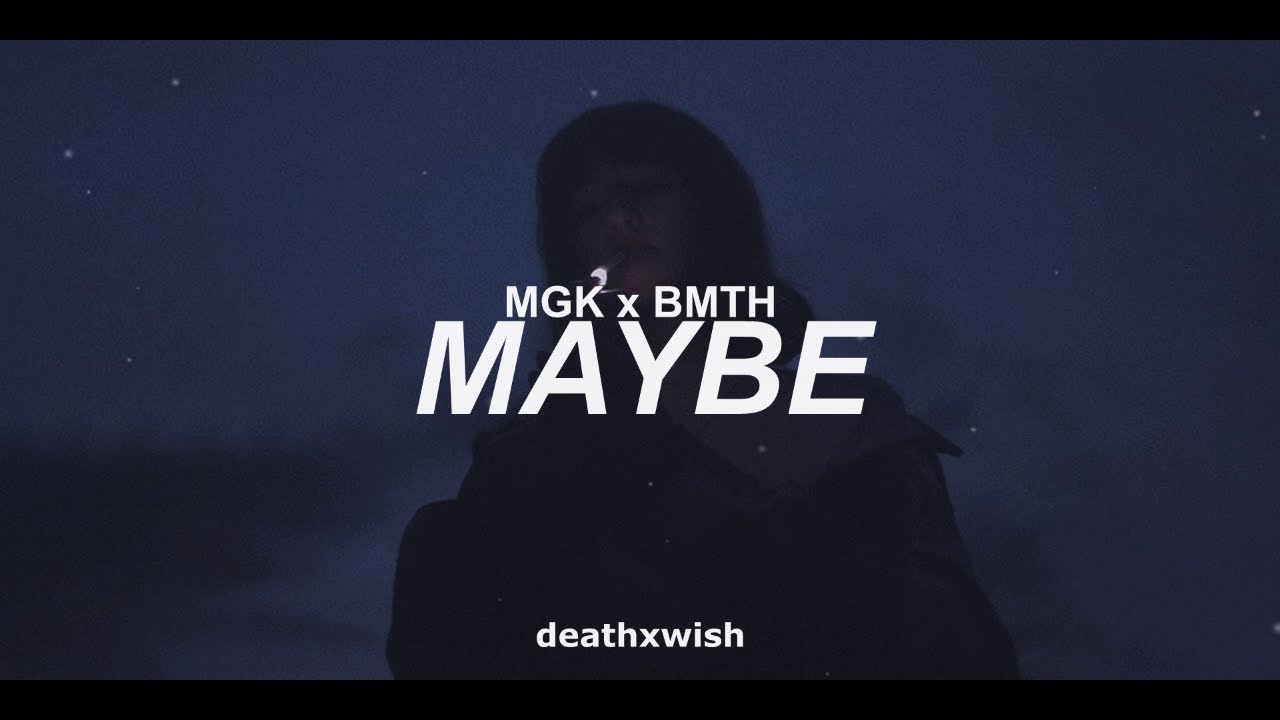 ☆mgk x bmth☆ // maybe (sub inglés/español) - YouTube