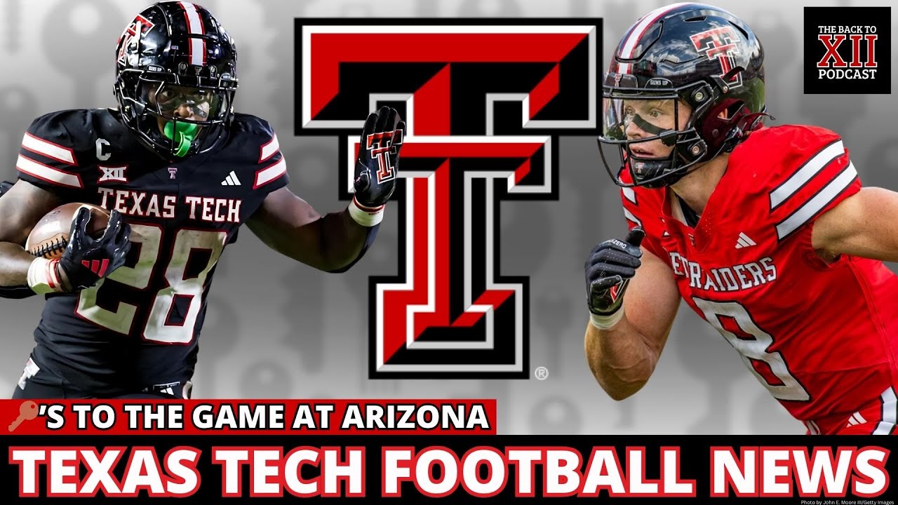 What Texas Tech Must Do to Take Down Arizona? | 3 Keys To The Game ...