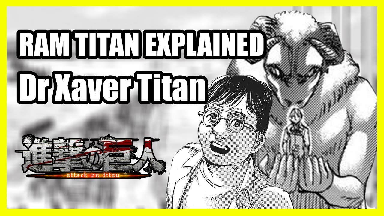 Dr. Xaver's Beast Titan | Ram Titan Explained | Attack On Titan Chapter ...