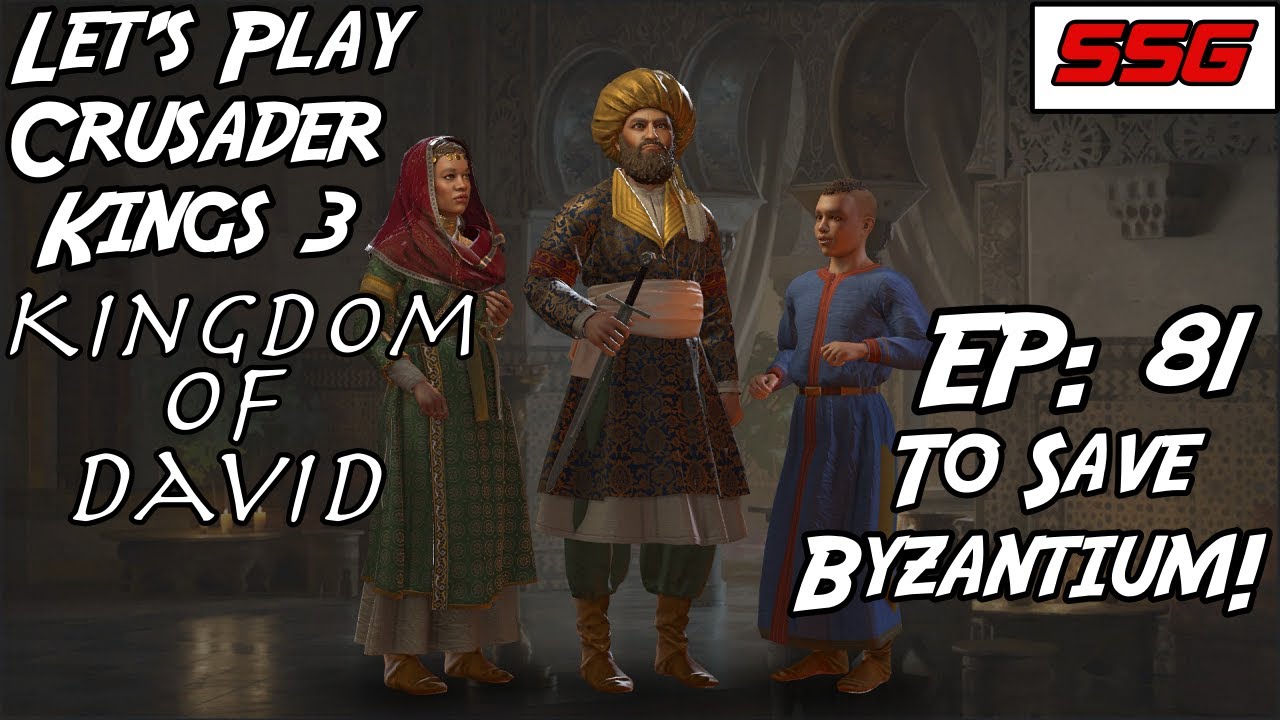 Let's Play Crusader Kings 3| Kingdom of David! | Ep: 81 - To save ...