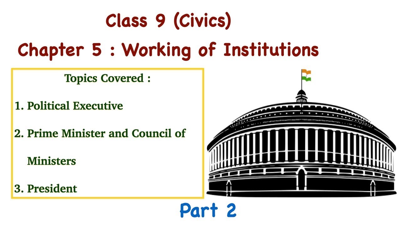 CBSE (NCERT) - Class 9 - Civics - Working of Institutions - Part 2 ...