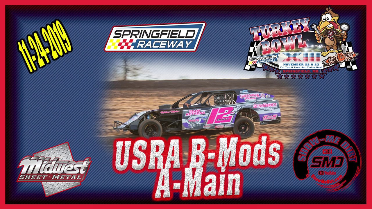 USRA B-Mods A-Main - Turkey Bowl Xlll Springfield Raceway 11-24-2019 ...