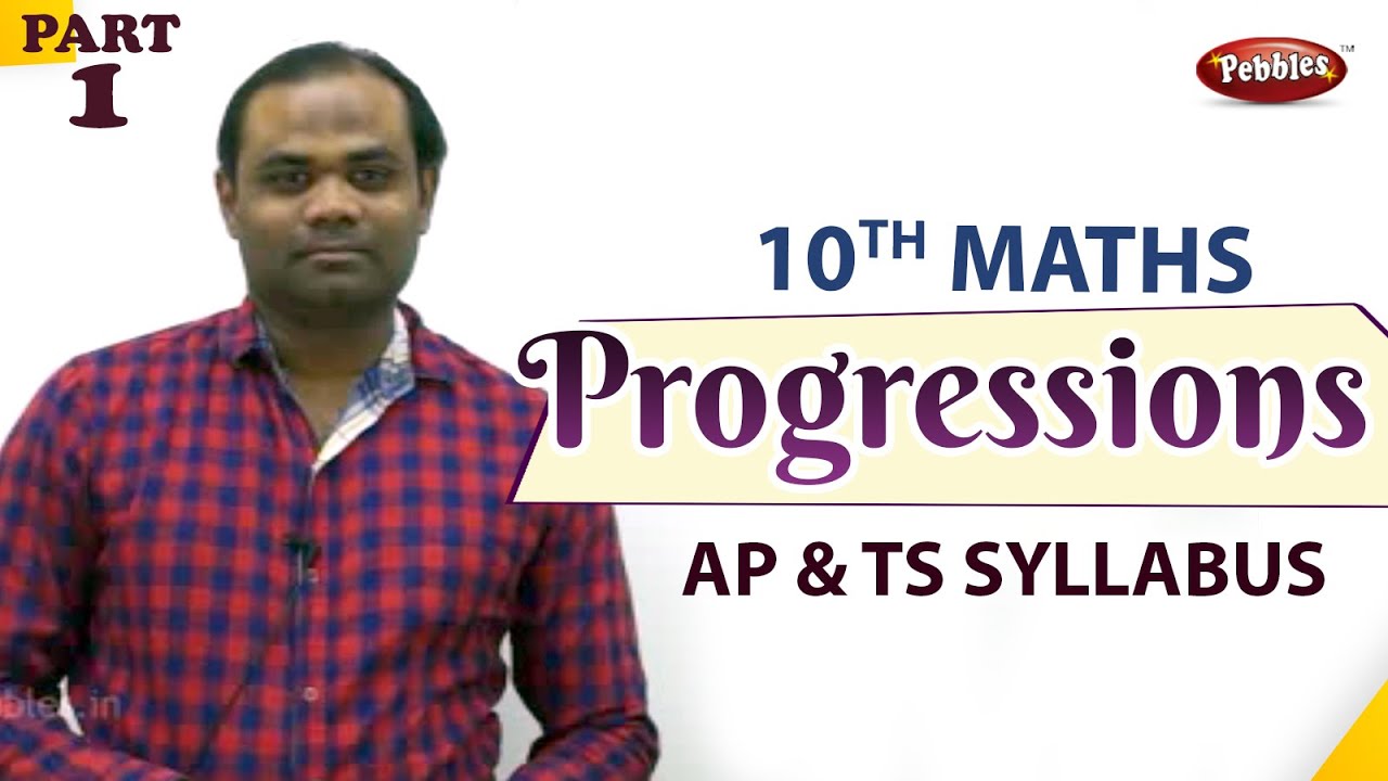 Progressions | CHAPTER-6 | 10 th Mathematics | AP & TS Syllabus | PART ...