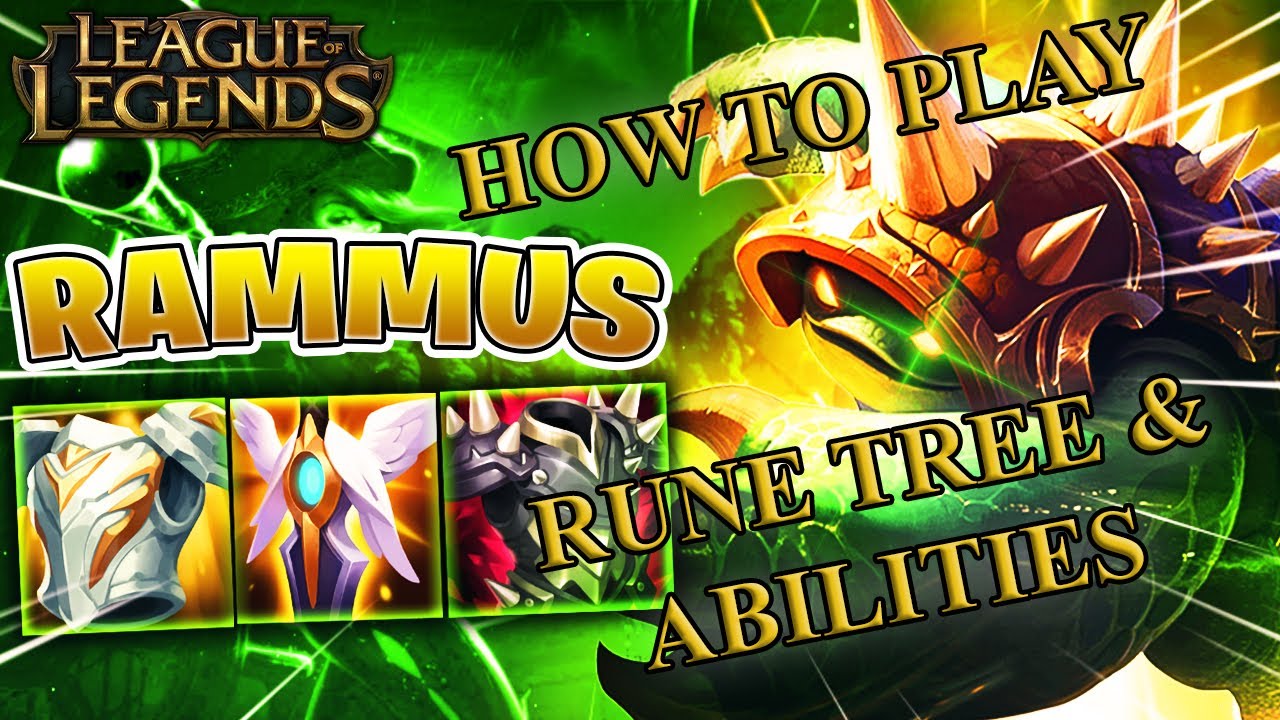 RAMMUS Rune Tree and Abilities - How to play RAMMUS Jungle - RAMMUS ...