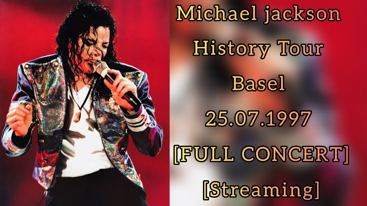 Michael Jackson History World Tour BASEL 25.07.1997 FULL CONCERT ...
