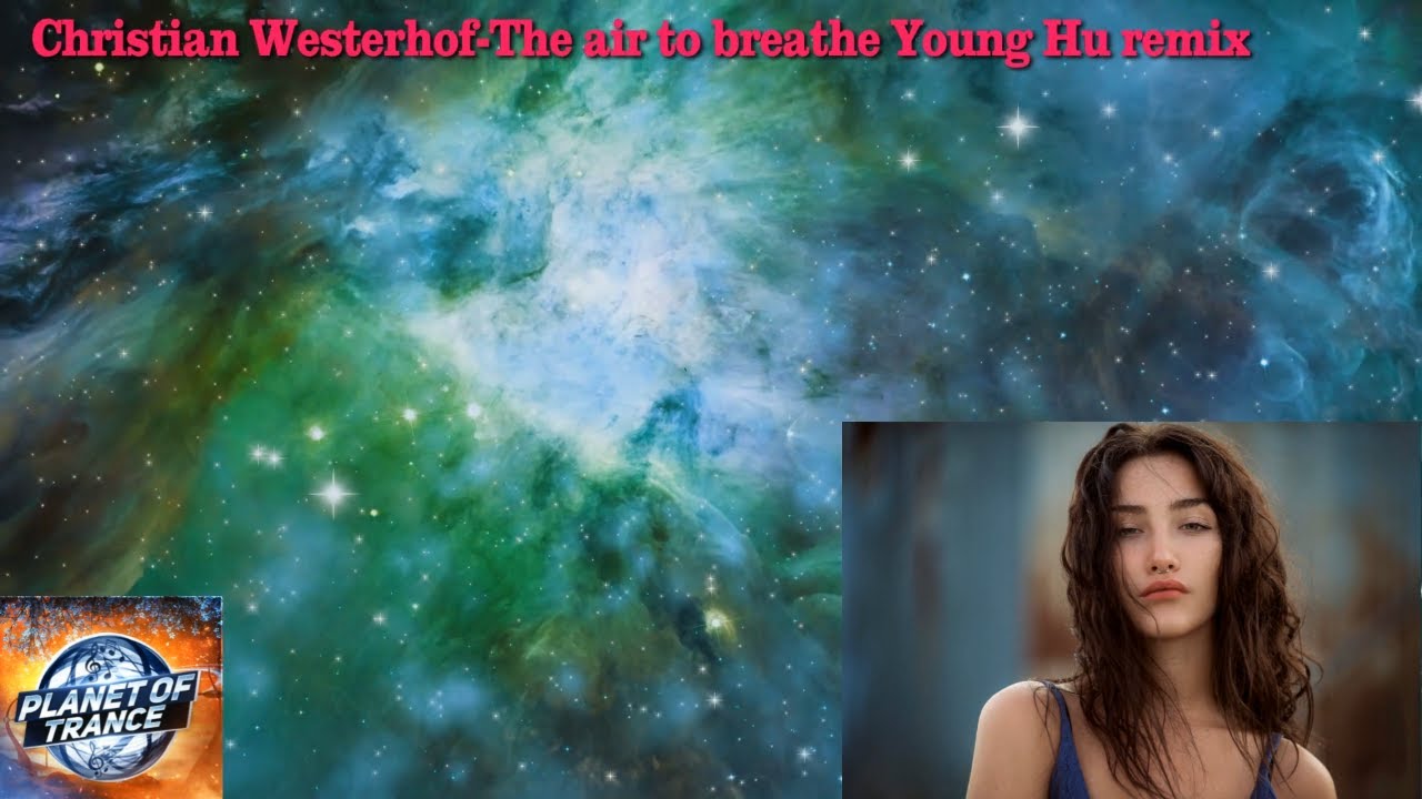 Christian Westerhof-The air to breathe Young Hu remix (Yeiskomp Records ...