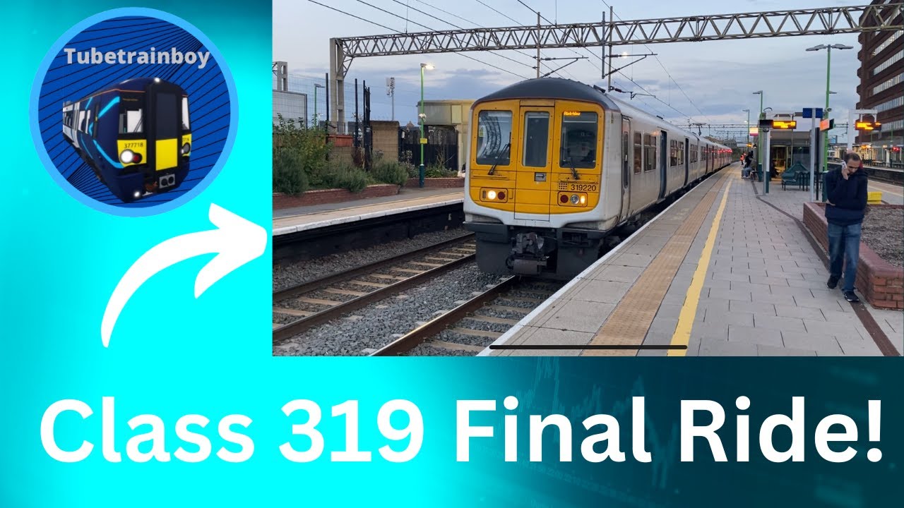 One final ride on a Class 319... - YouTube