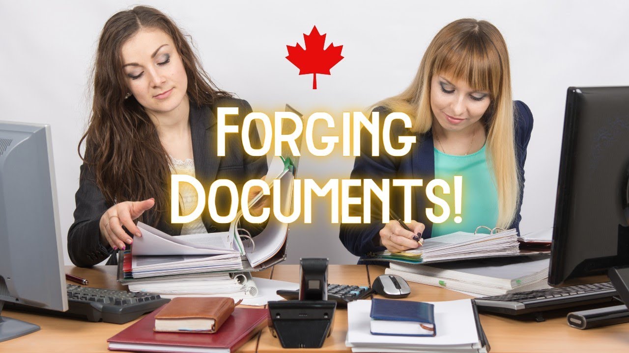 Forging documents for immigration to Canada | Fraudulent Applications ...