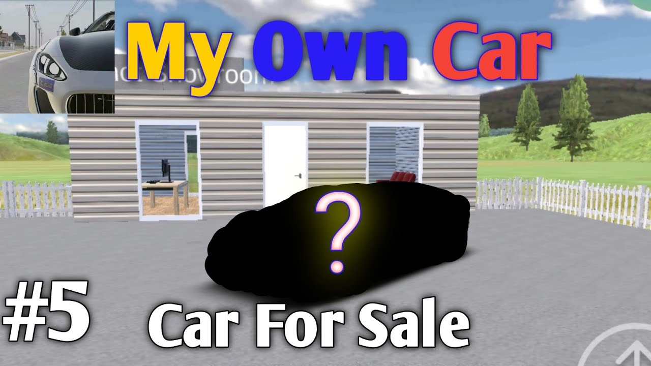 My Own Car | Car For Sale | Feushot Gaming - YouTube