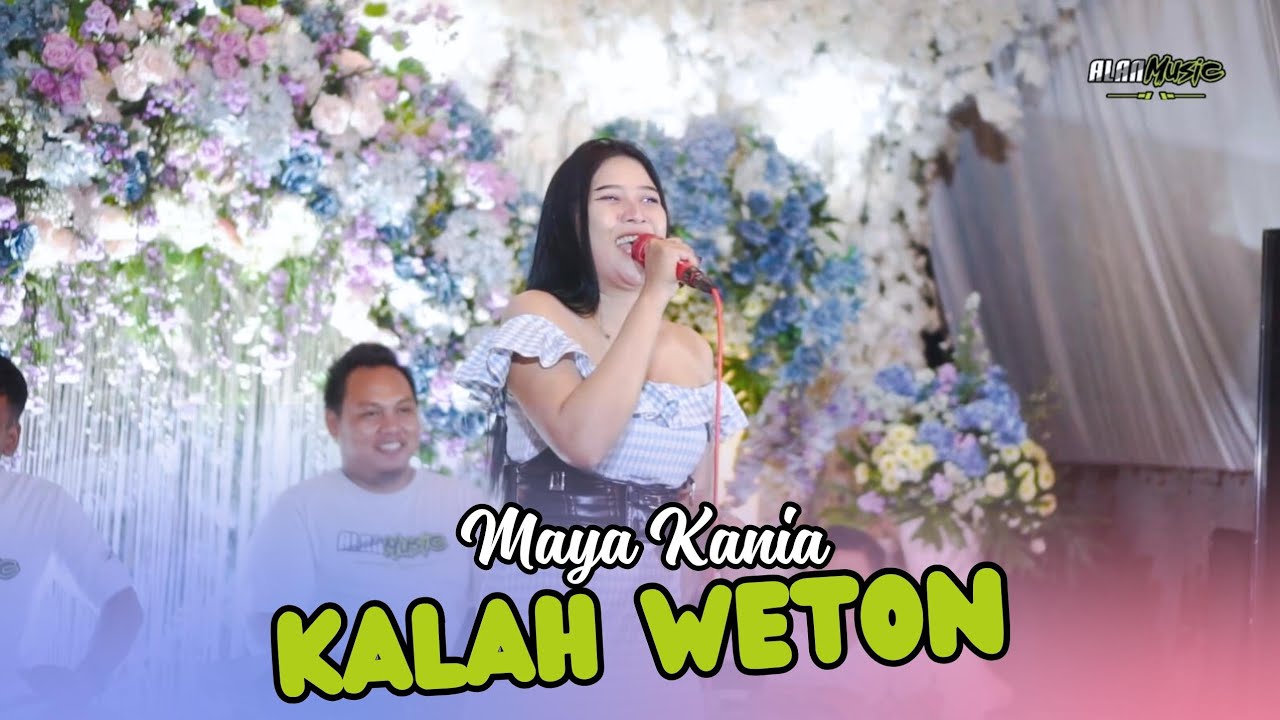KALAH WETON | MAYA KANIA | ALAN MUSIC OFFICIAL ~ COVER VERSION - YouTube