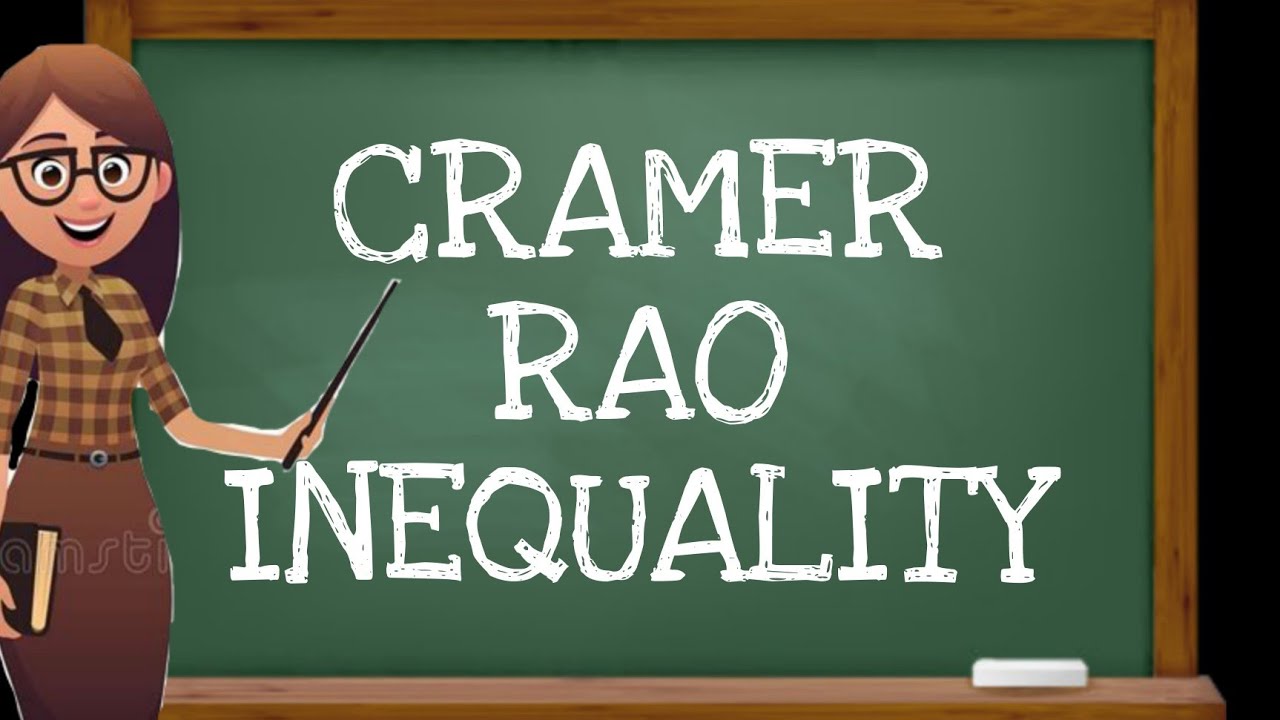 Cramer Rao Inequality | Cramer Rao Lower Bound | MVB Estimator | BSC ...