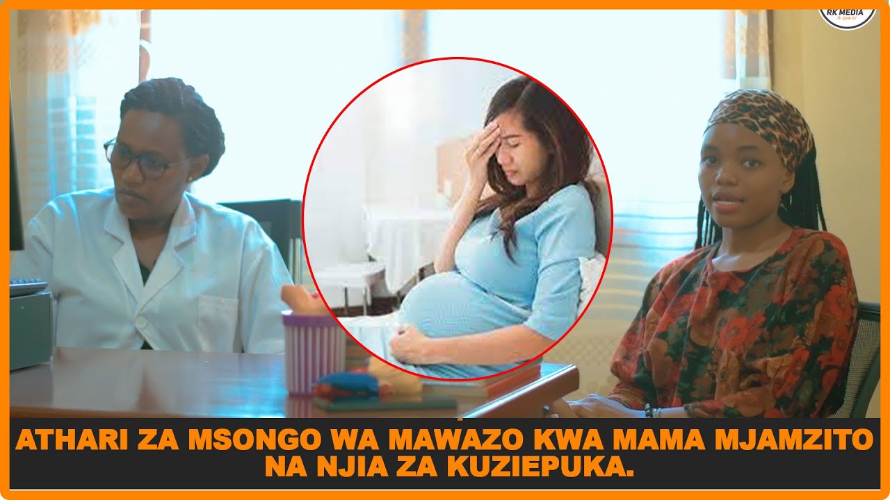 MAMA NA MTOTO: ATHARI ZA MSONGO WA MAWAZO KWA MAMA MJAMZITO NA NJIA ZA ...