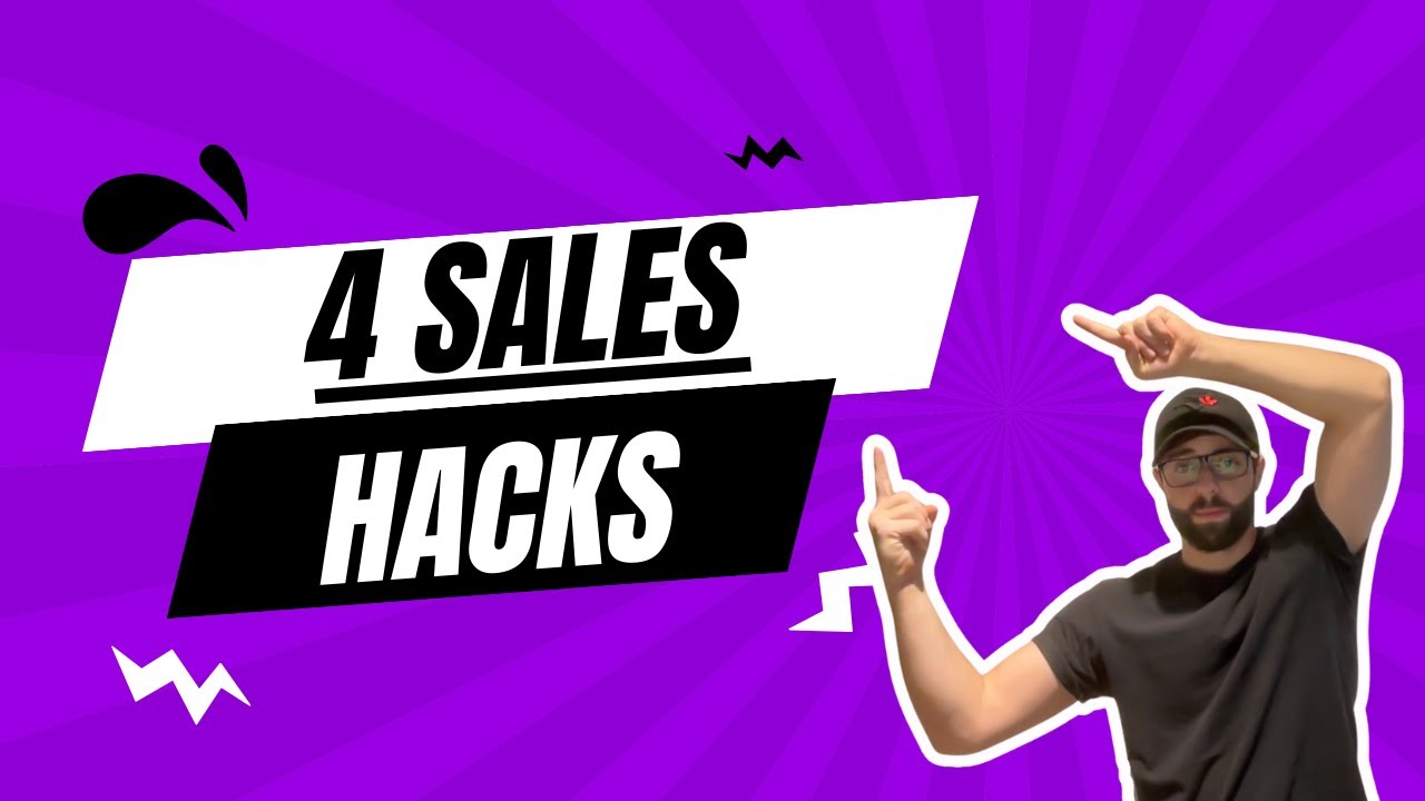 4 Sales Hacks You NEED To Know - YouTube