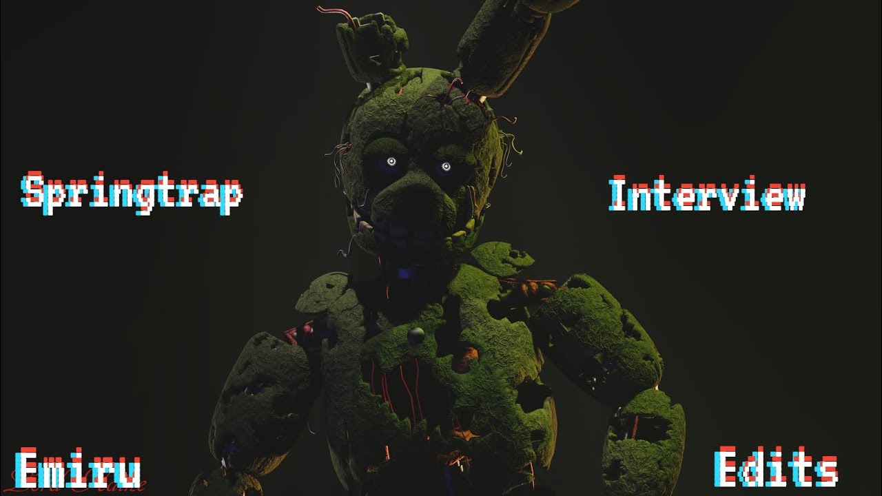 Springtrap interview edit - YouTube