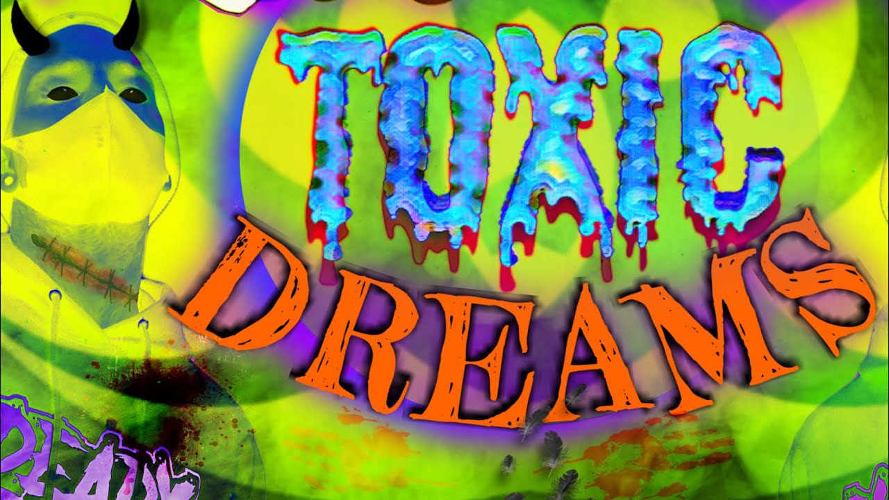 Toxic Dreams (Official Lyric Video) - YouTube