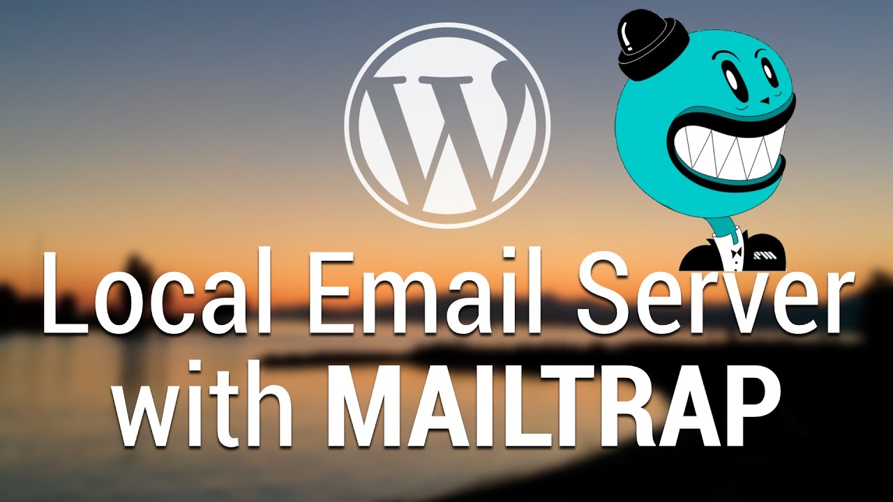 Part 61 - WordPress Theme Development - Local SMTP Email Server with ...