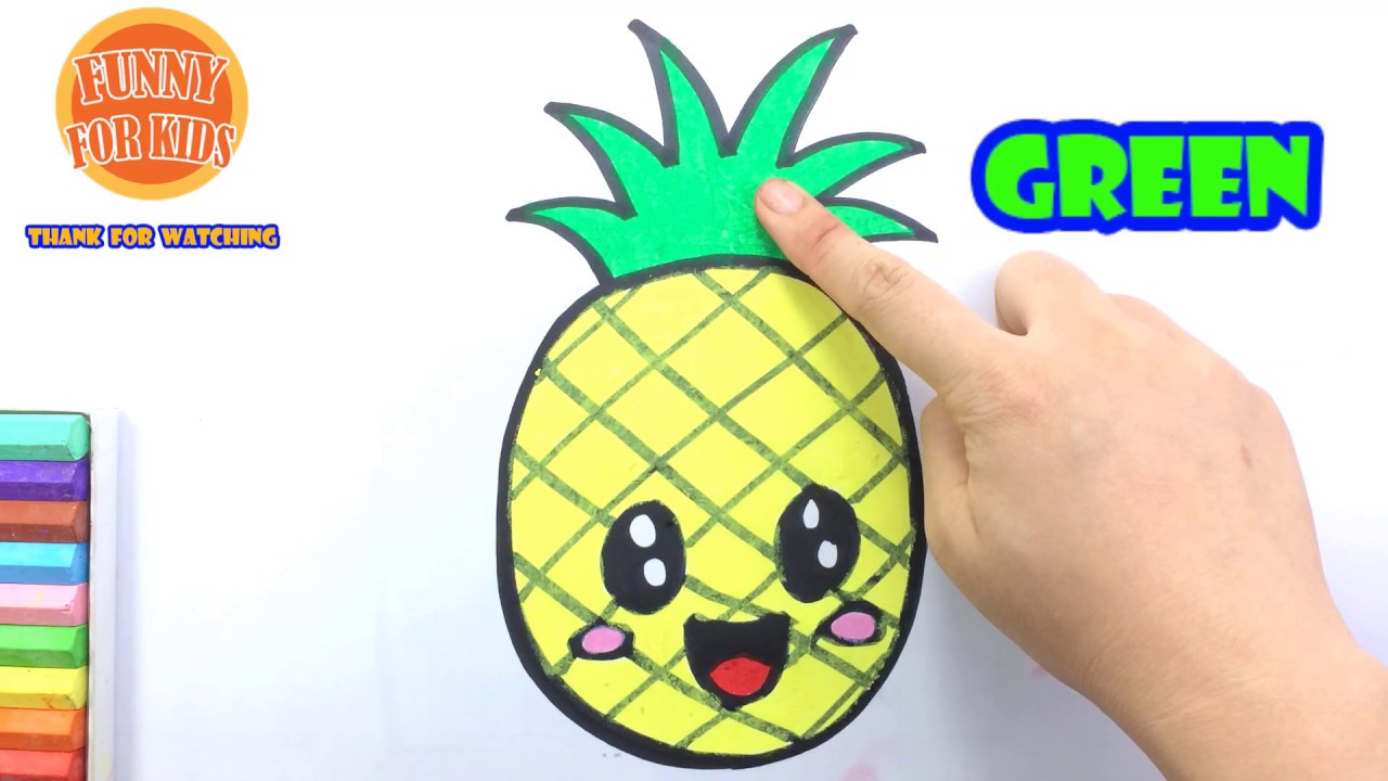 How to Draw A Cute Pineapple Easy | Drawing and Coloring Fruit | Funny ...