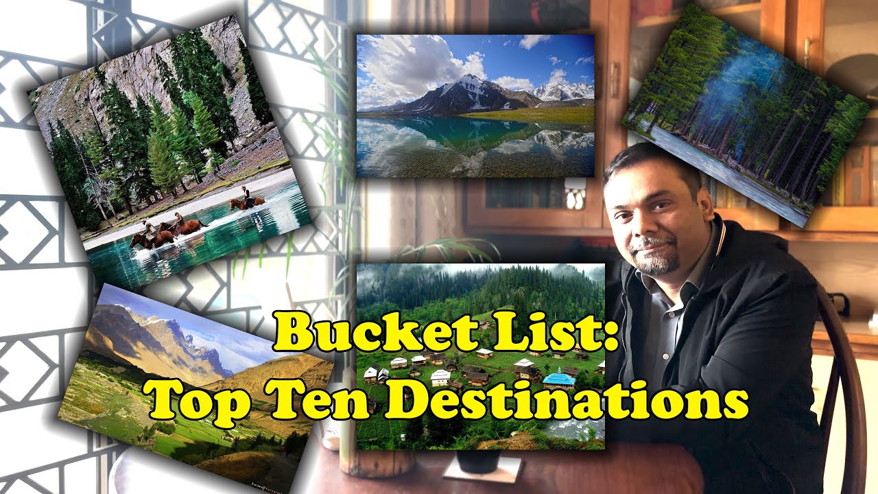Bucket List Pakistan 2023: Top Ten least explored and scenic places to ...