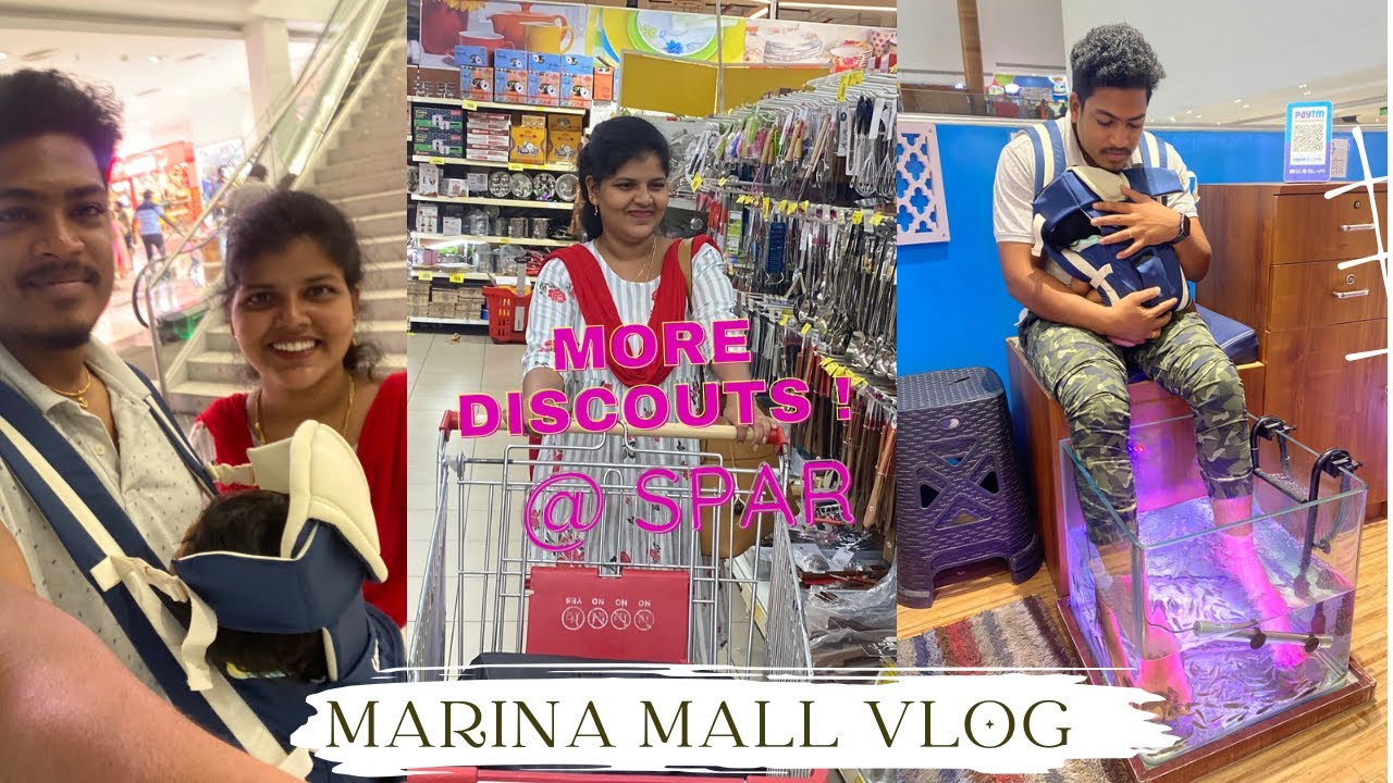 Explored more things in The Marina Mall @ OMR | SPAR, Fish Spa, Baby ...
