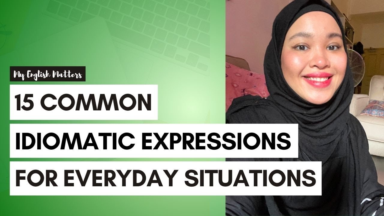 Quiz: 15 Common Idiomatic Expressions for Everyday Situations - YouTube