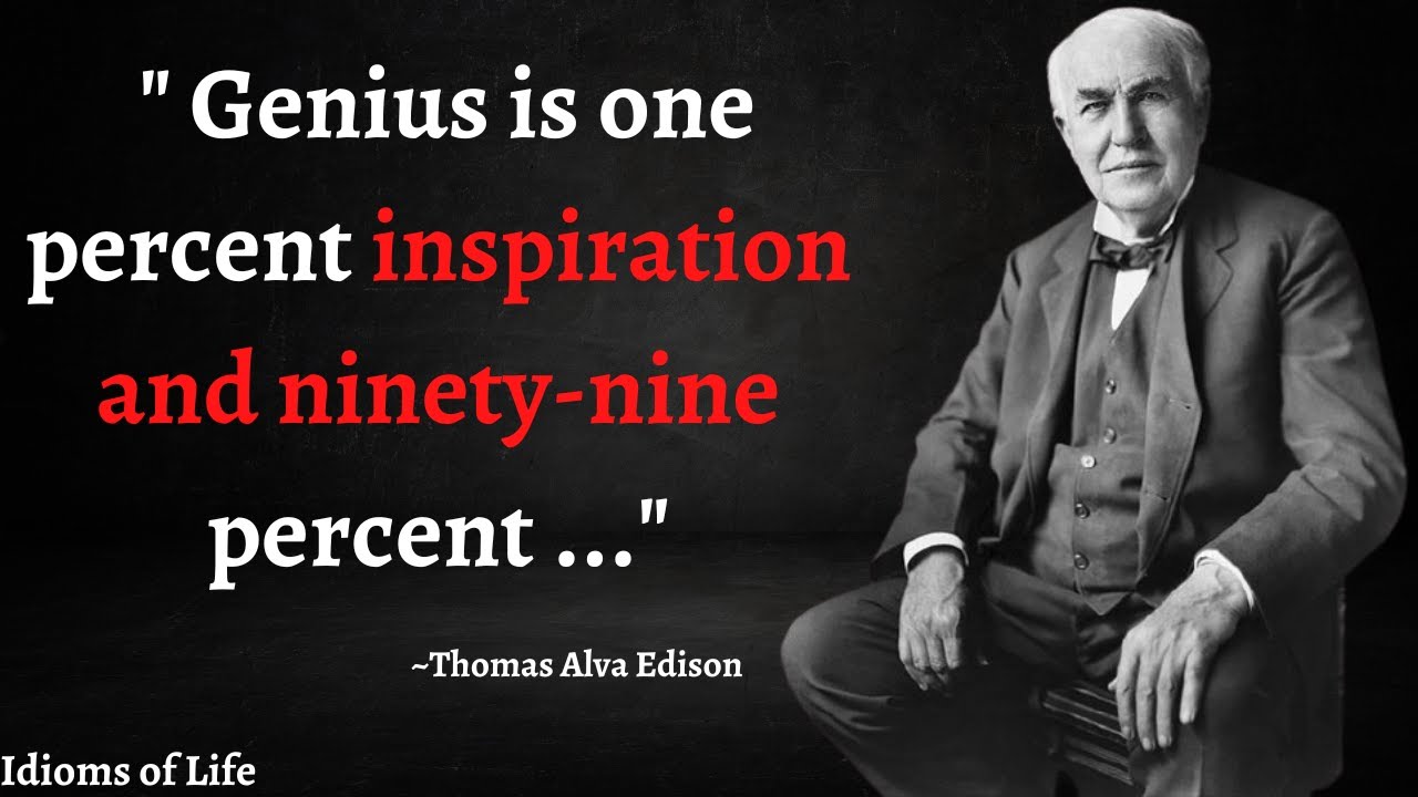Thomas Alva Edison Quotes That Will Inspire Success #motivationalquotes ...