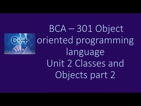 CCSU BCA SEM 3 OBJECT ORIENTED PROGRAMMING UNIT 2 PART 2 CONSTRUCTORS AND DESTRUCTORS - YouTube