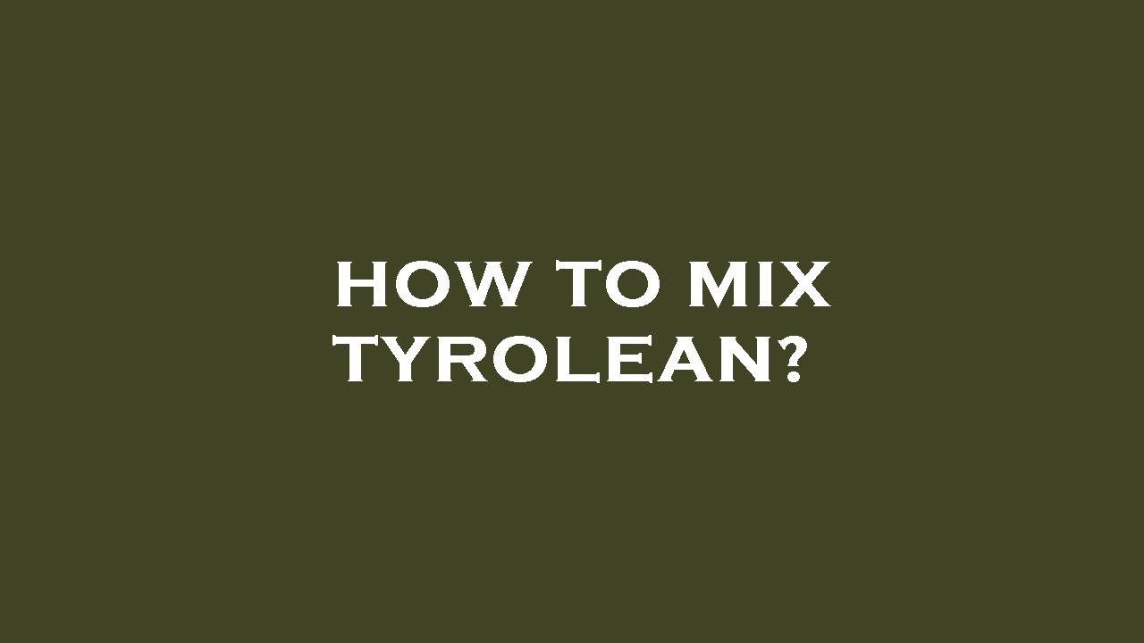 How to mix tyrolean? - YouTube