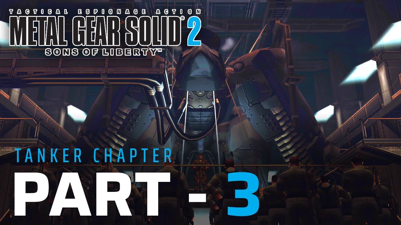 Metal Gear Solid 2 - Sons Of Liberty: Tanker Chapter - Part 3 (No ...