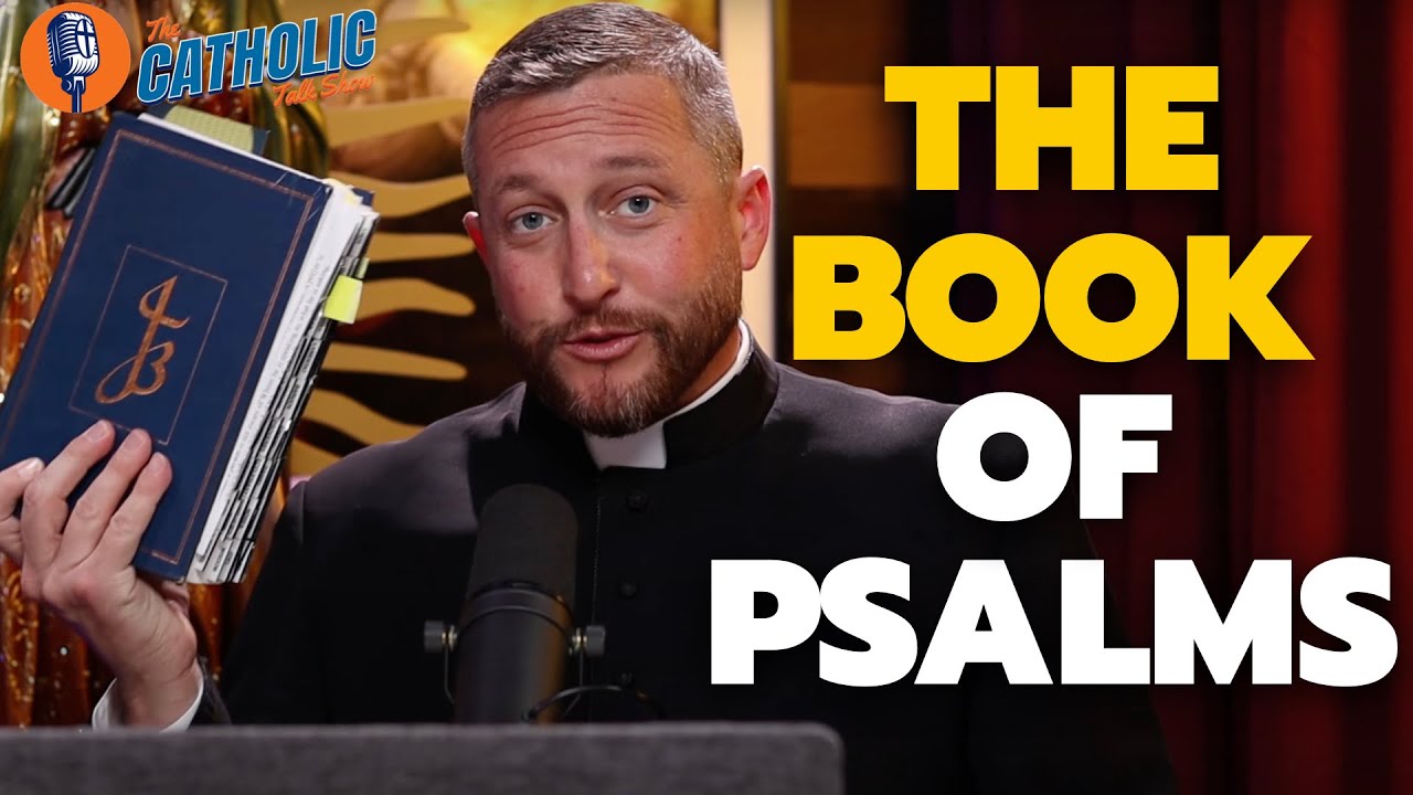 Reading The Book of Psalms | The Catholic Talk Show - YouTube