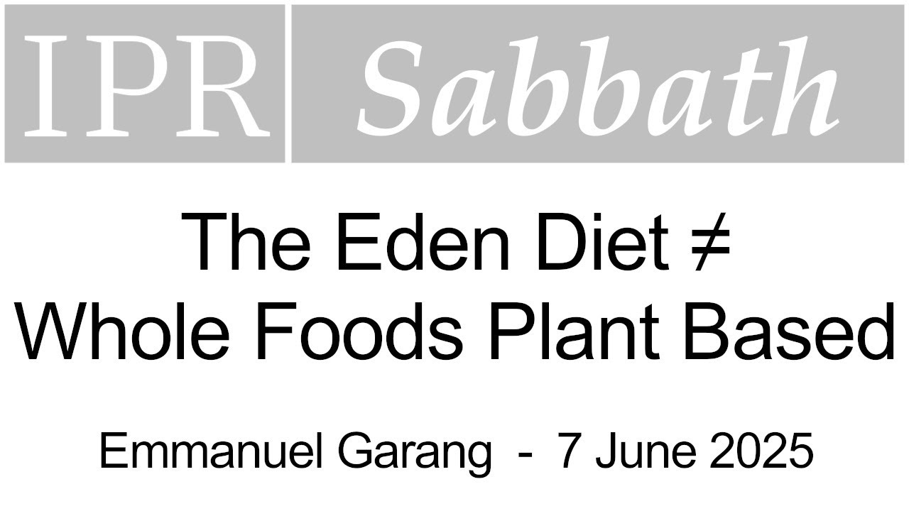 The Eden Diet ≠ Whole Foods Plant Based - Emmanuel Garange (7 June 2025 ...