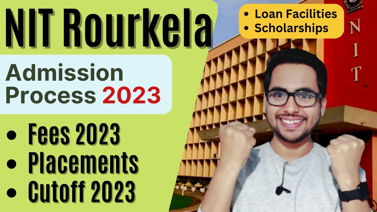 Nit Rourkela Cutoff 2023 Nit Rkl Admission Process 2023 Fees