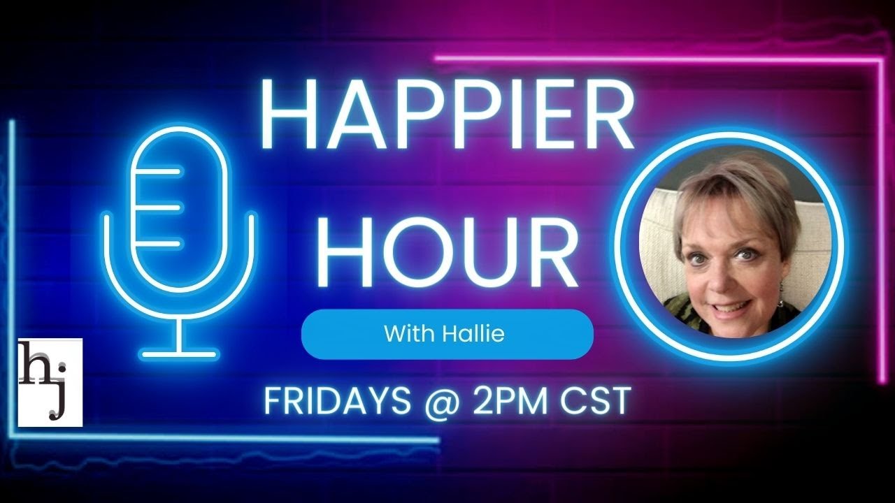 Introducing-Happier Hour with Hallie! - YouTube