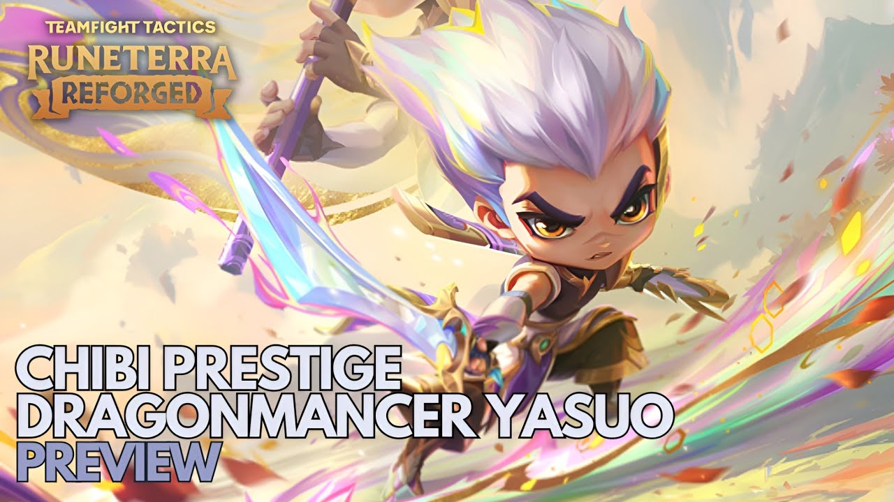 Chibi Prestige Dragonmancer Yasuo | Teamfight Tactics - YouTube