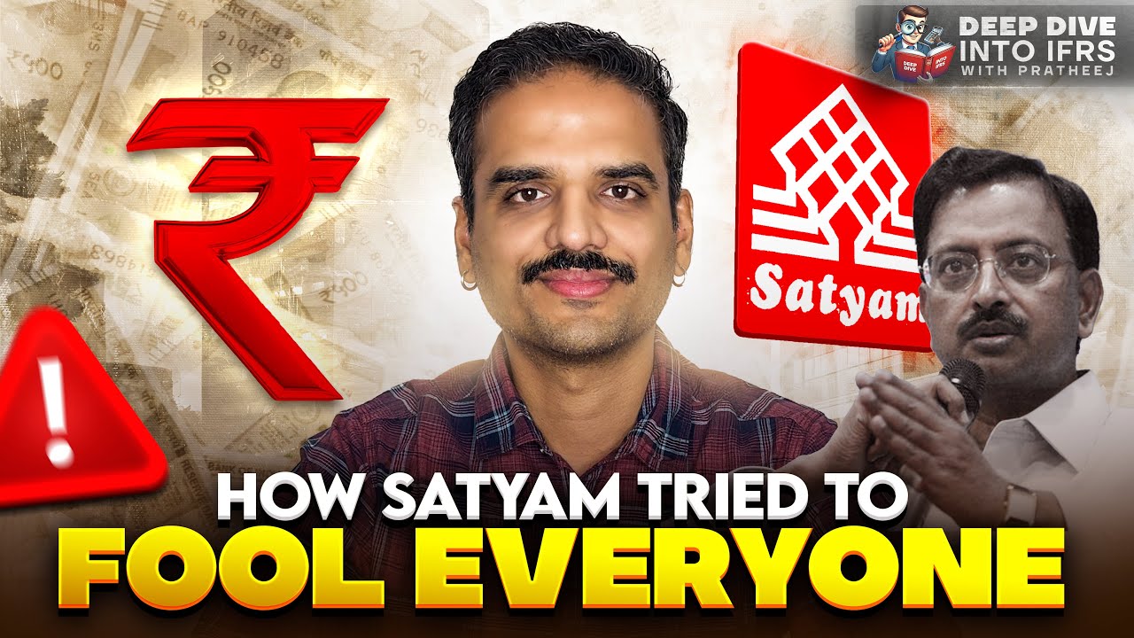 Satyam & the $1.6B Maytas Scandal | IFRS Lessons from India’s Biggest ...