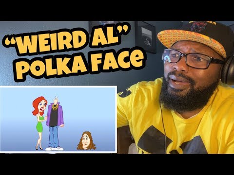 “Weird Al” Yankovic - Polka Face | REACTION - YouTube