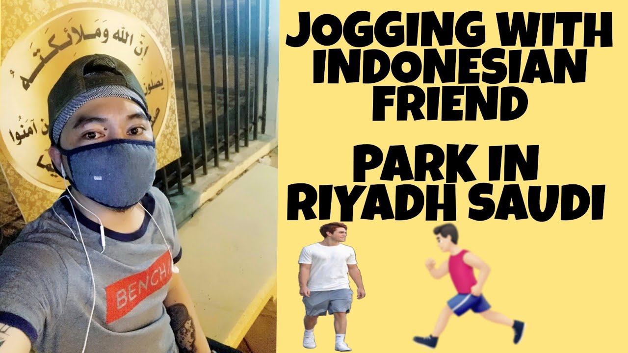 JOGGING SA PARK |RIYADH SAUDI |OFW - YouTube