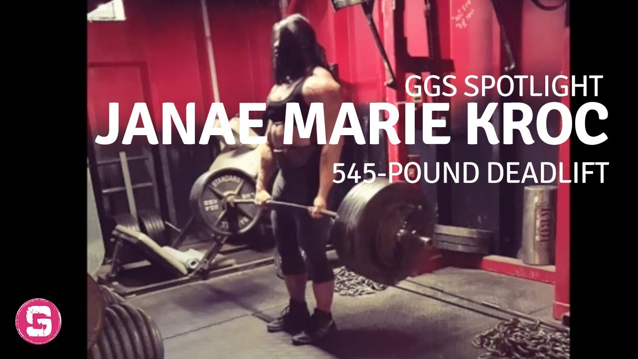 GGS Spotlight: Janae Marie Kroc — Deadlifting 545 Pounds! - YouTube