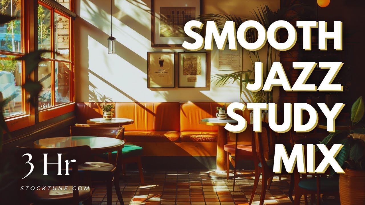 🎷 Smooth Jazz for Studying & Relaxation 🎹 Calming Sweet Jazz ...
