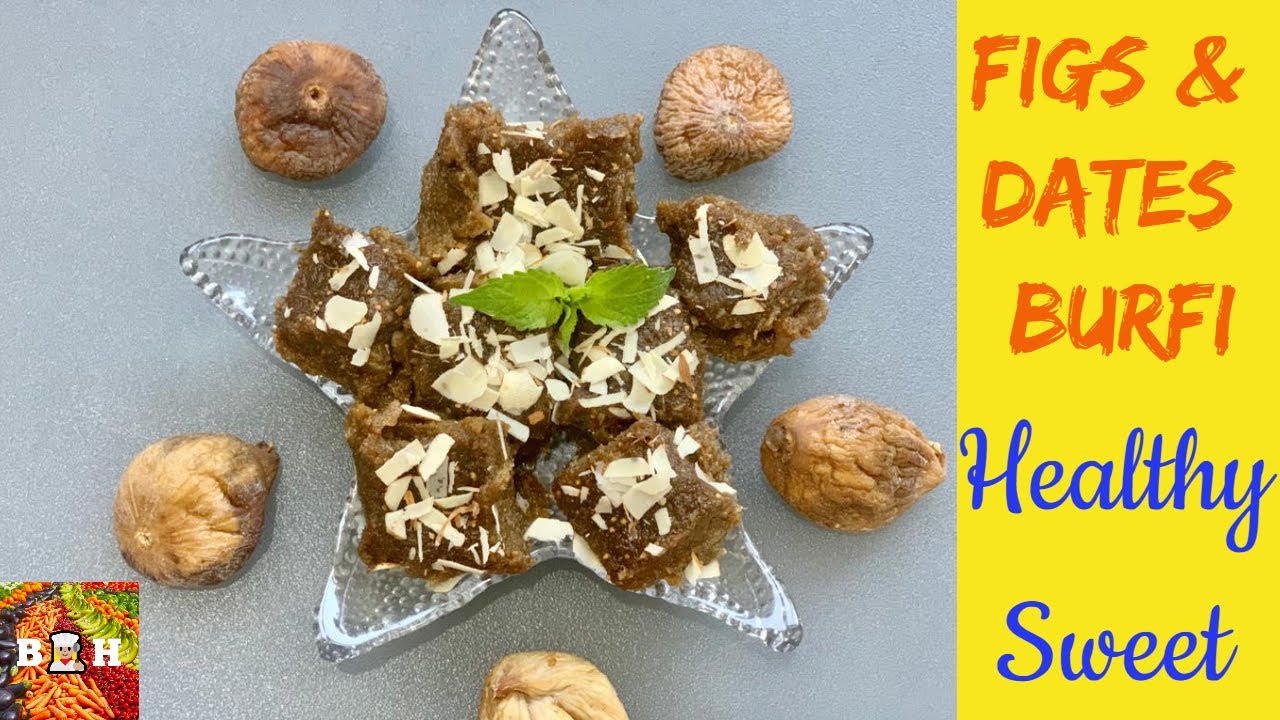 Figs & Dates Burfi Recipe | Diwali Special Burfi Recipe | Anjeer Khajur ...