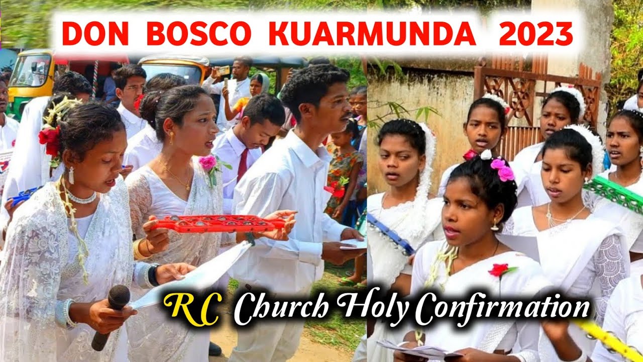 RC Church Holy Confirmation || Don Bosco Kuarmunda 2023 || Confirmation ...