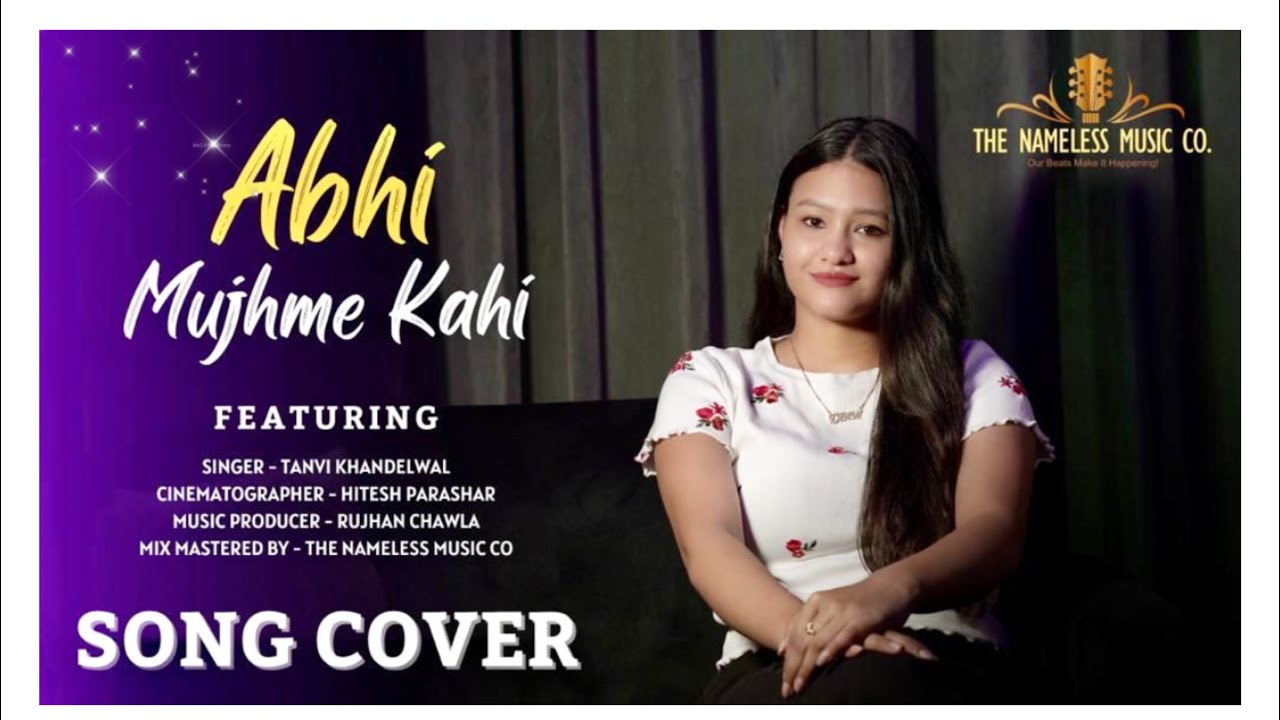 || Abhi Mujhme Kahi || Official Cover Song || Tanvikhandelwal || - YouTube