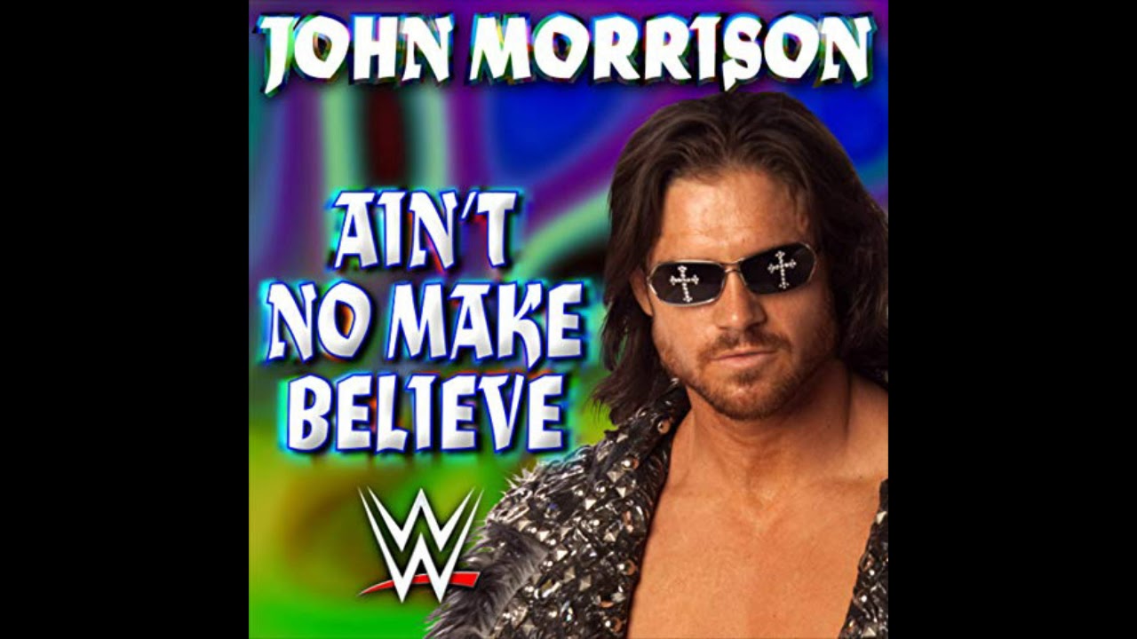 WWE John Morrison Theme "Ain't No Make Believe" (HD - HQ) - YouTube