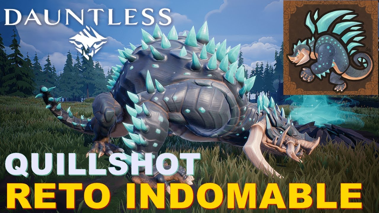QUILLSHOT - RETO INDOMABLE - DAUNTLESS + BUILD - YouTube