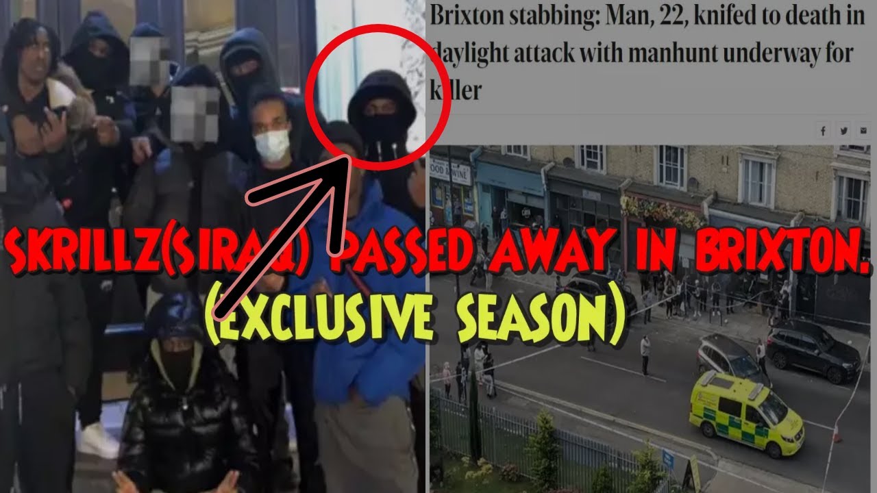 UK DRILL NEWS:Smallz(Siraq) Stbbed To Death In Brixton 💔🕊️. - YouTube