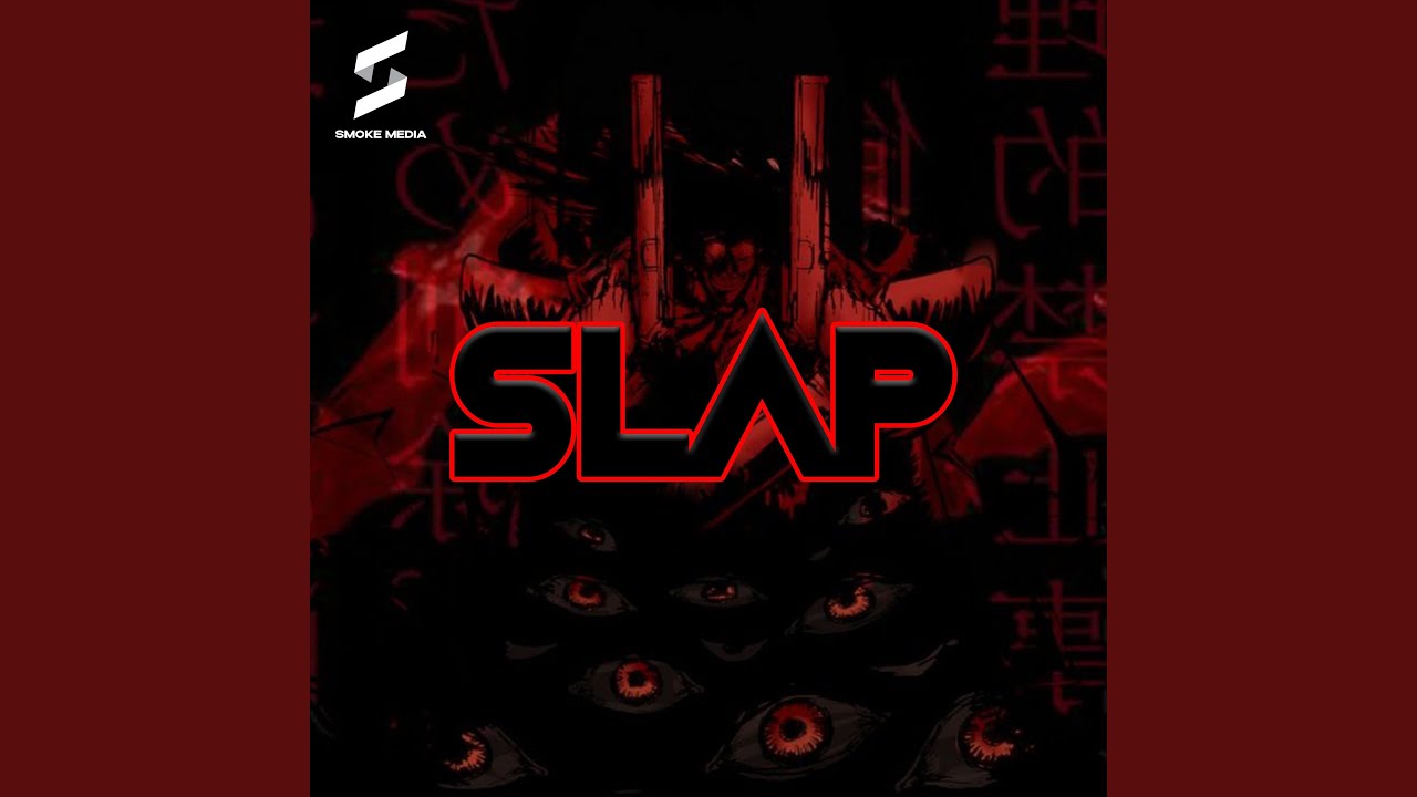 SLAP (Remix) - YouTube