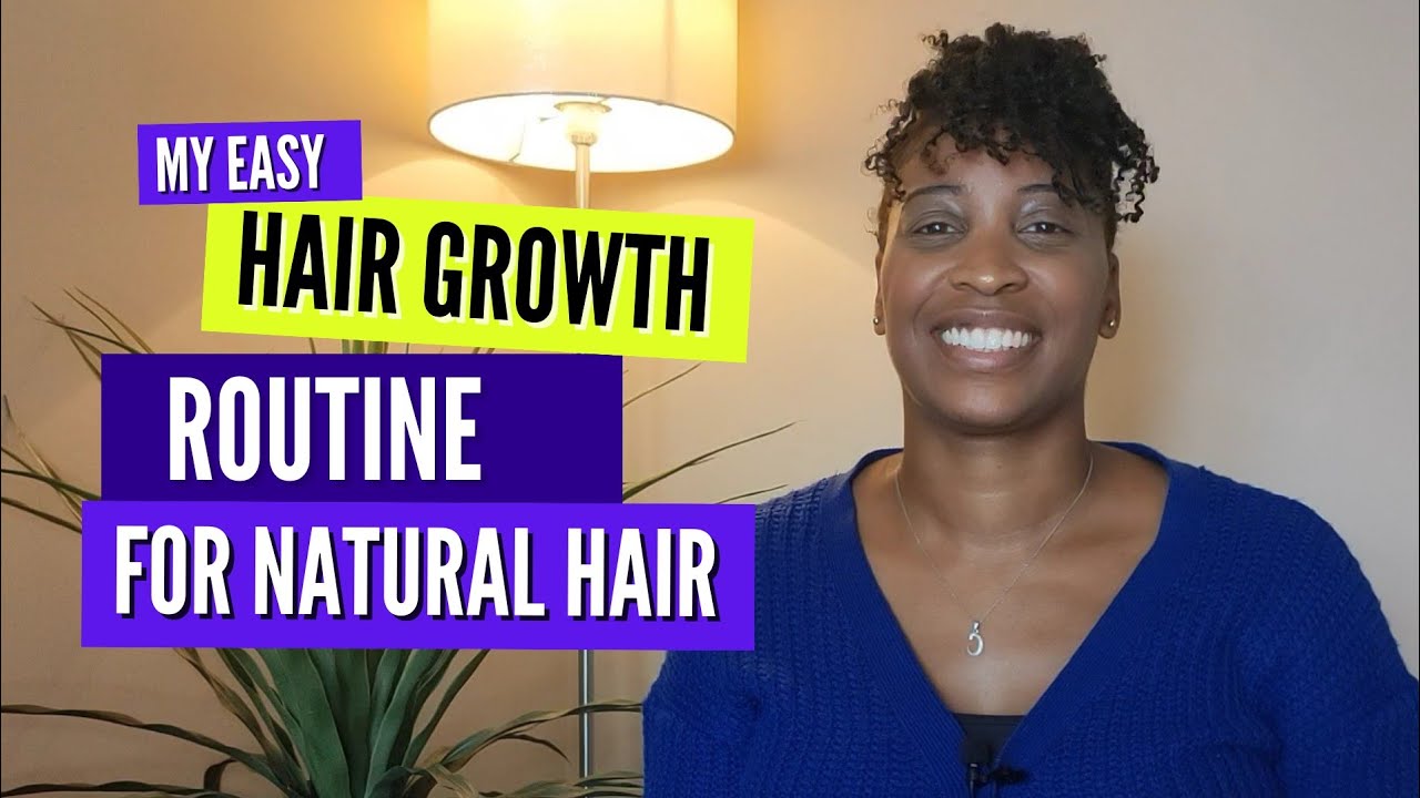 My EASY Hair Growth Routine for Natural Hair | Type 4 - YouTube