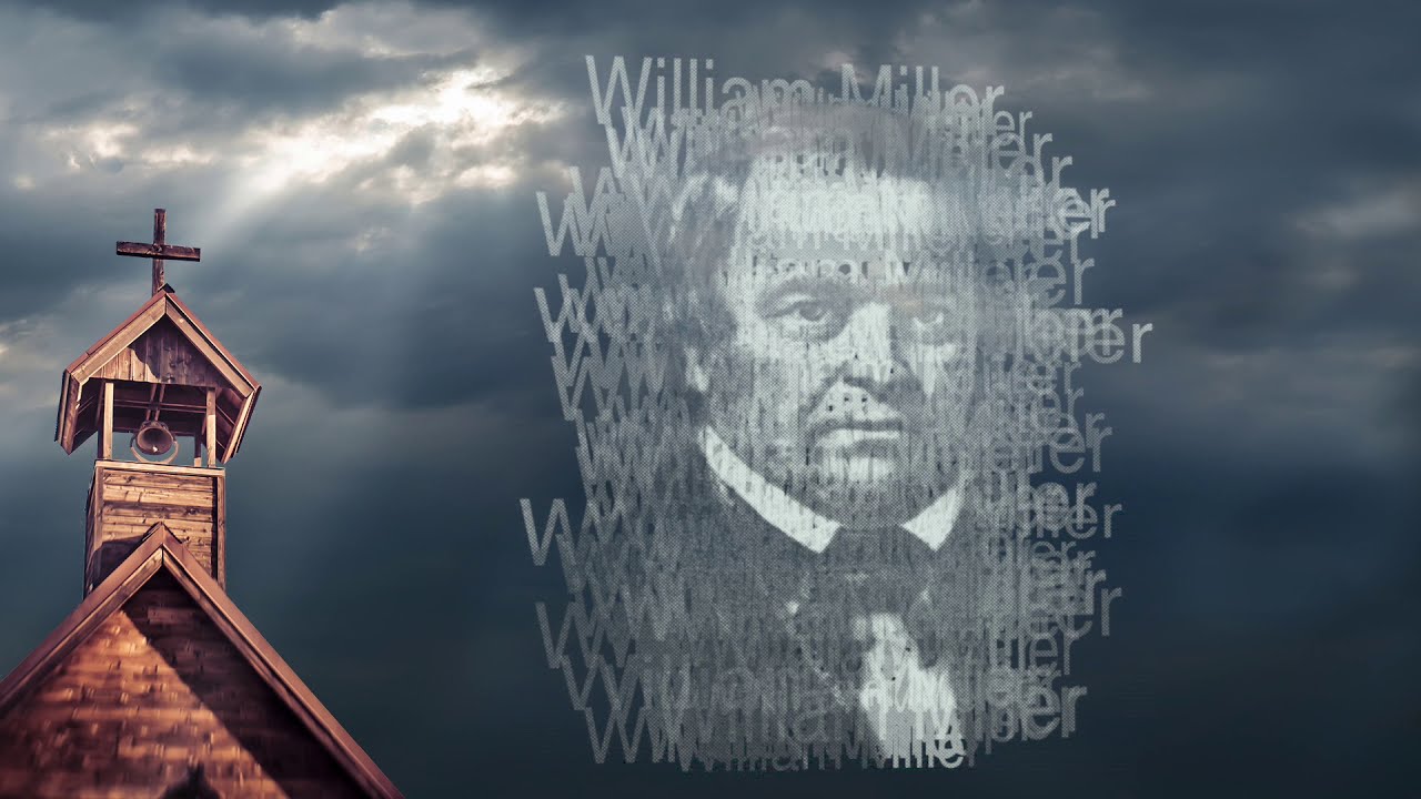 Adventist Heritage. William Miller - YouTube