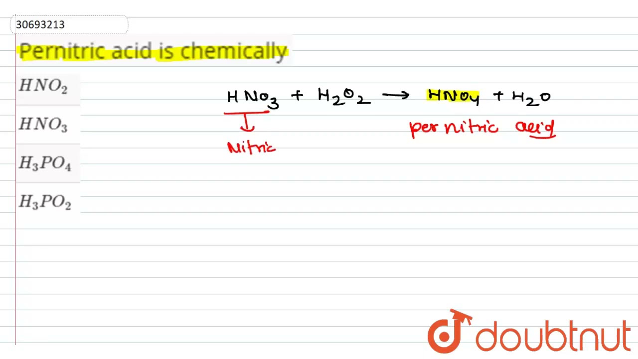 Pernitric acid is chemically | 12 | THE NITROGEN FAMILY | CHEMISTRY ...