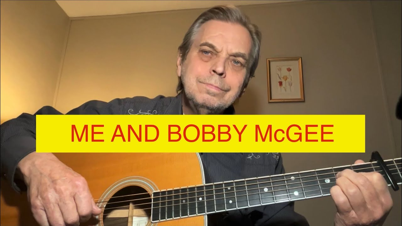 ME AND BOBBY McGEE - a Kris Kristofferson song - YouTube