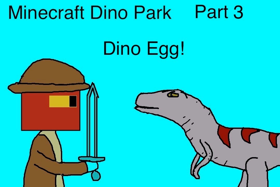 Minecraft Dino Park part 3 : Dino Egg! - YouTube